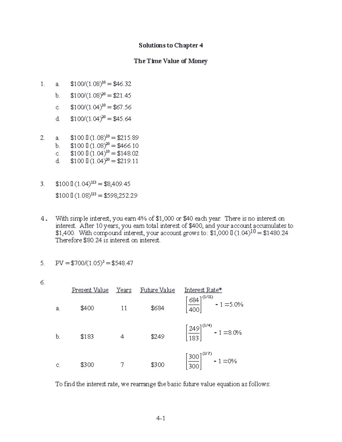 Chap004 - oui oui baguette - Solutions to Chapter 4 The Time Value of Money a. $100/(1) 10 = $46 ...