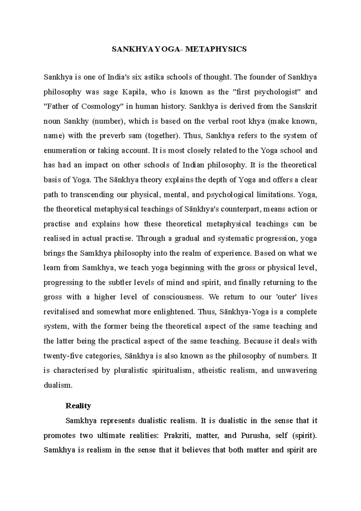 Sankhya YOGA- Metaphysics - SANKHYA YOGA- METAPHYSICS Sankhya is one of ...