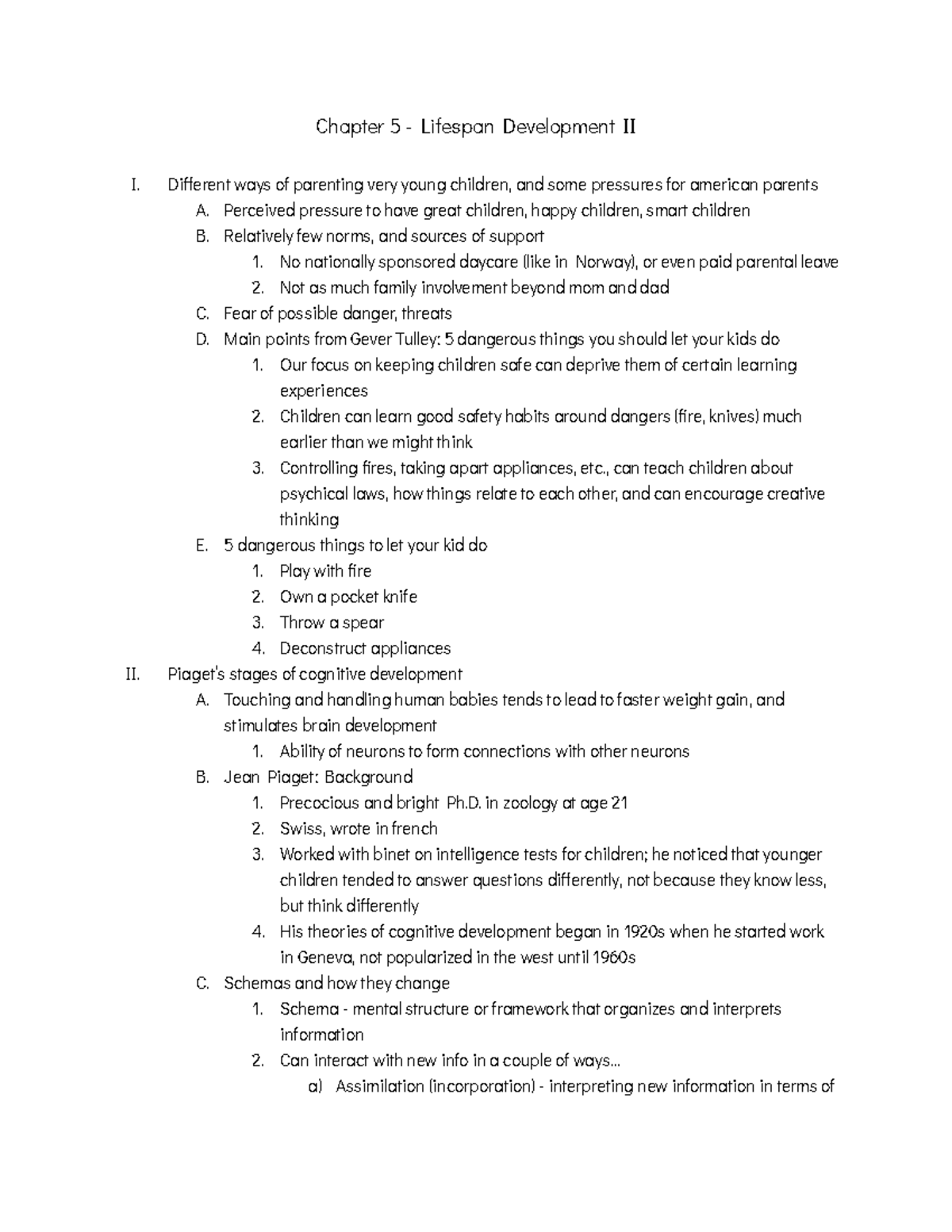 Chapter 5 - lifespan development II - Chapter 5 - Lifespan Development II I. Different ways of ...