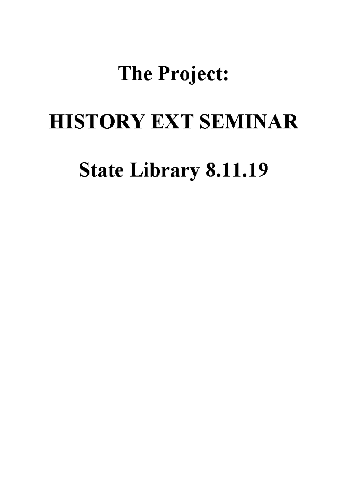 2019 HE History Extension Seminar State Library Seminar Notes - The ...