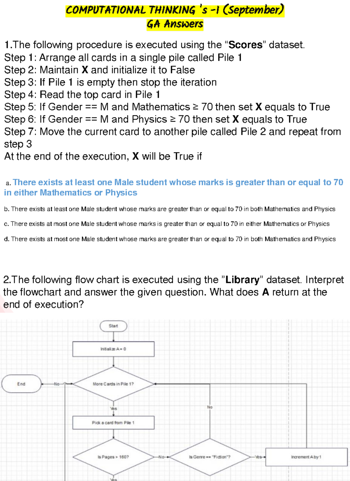 CT Week 1 Graded Assignments - COMPUTATIONAL THINKING 's - 1 (September) GA Answers 1 following ...