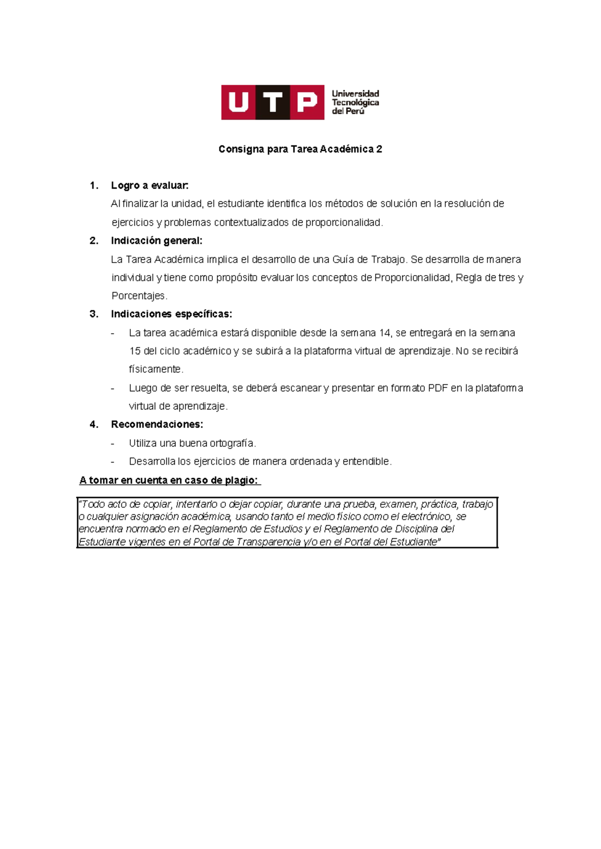 TA2 - tarea - Consigna para Tarea Académica 2 1. Logro a evaluar: Al finalizar la unidad, el ...