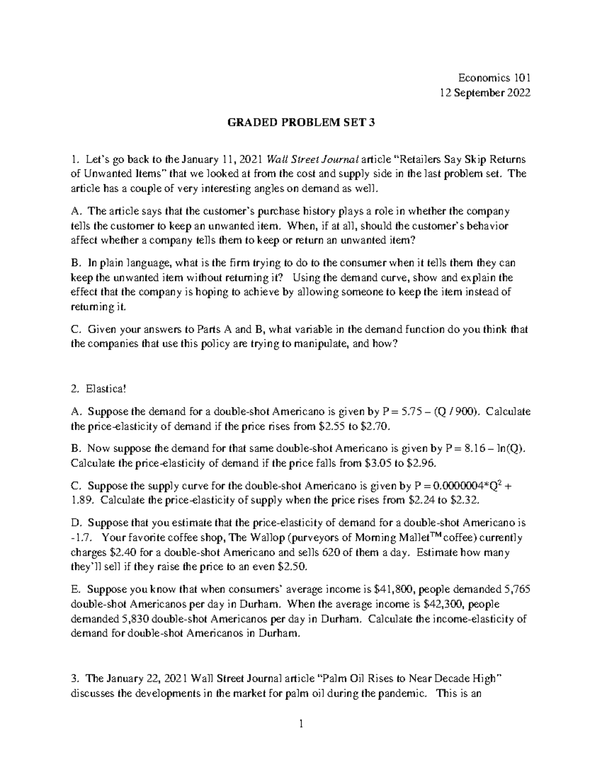 Problem Set 3 - 1 Economics 101 12 September 2022 GRADED PROBLEM SET 3 Let’s go back to the ...