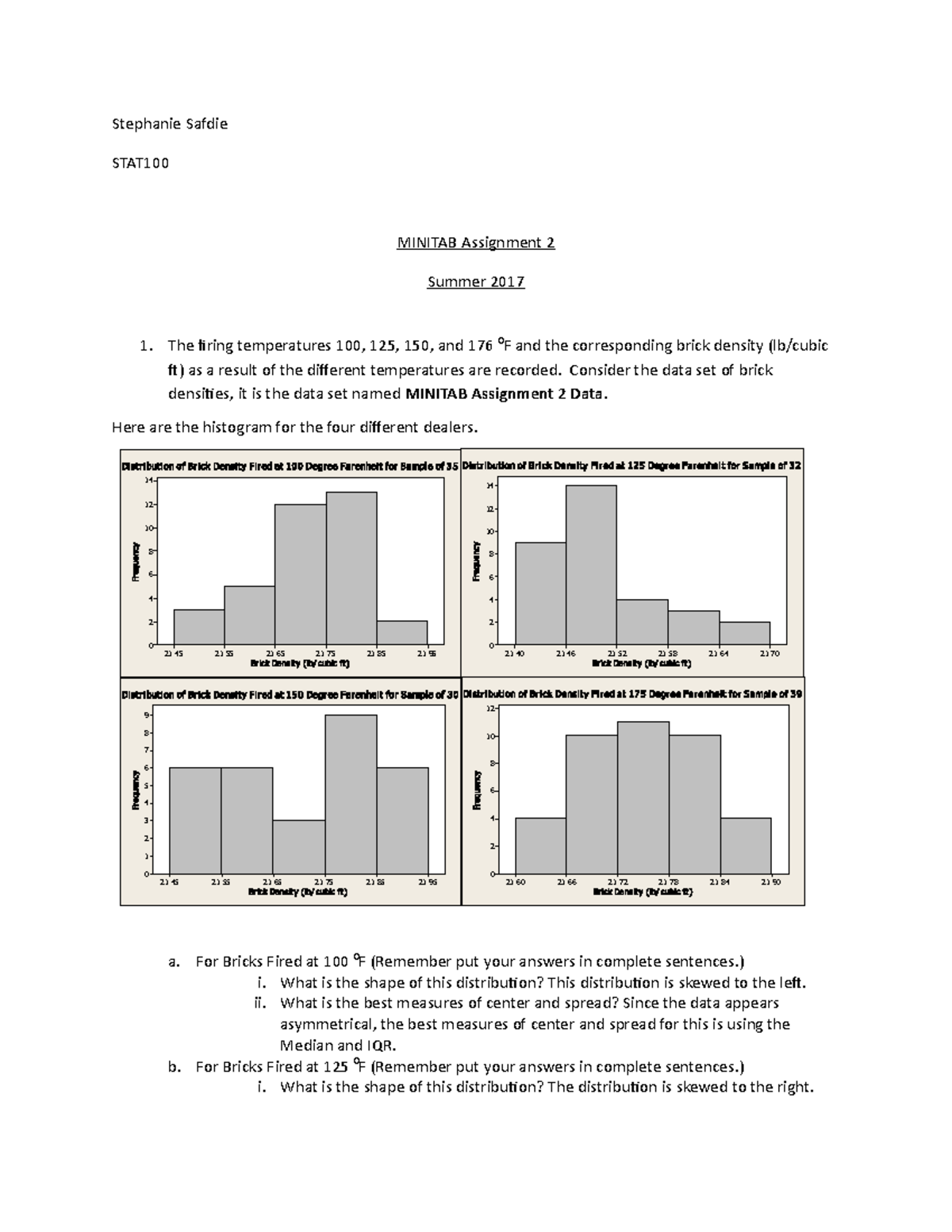 STAT100 Minitab 2 - Stephanie Safdie STAT MINITAB Assignment 2 Summer 2017 1. The firing - Studocu