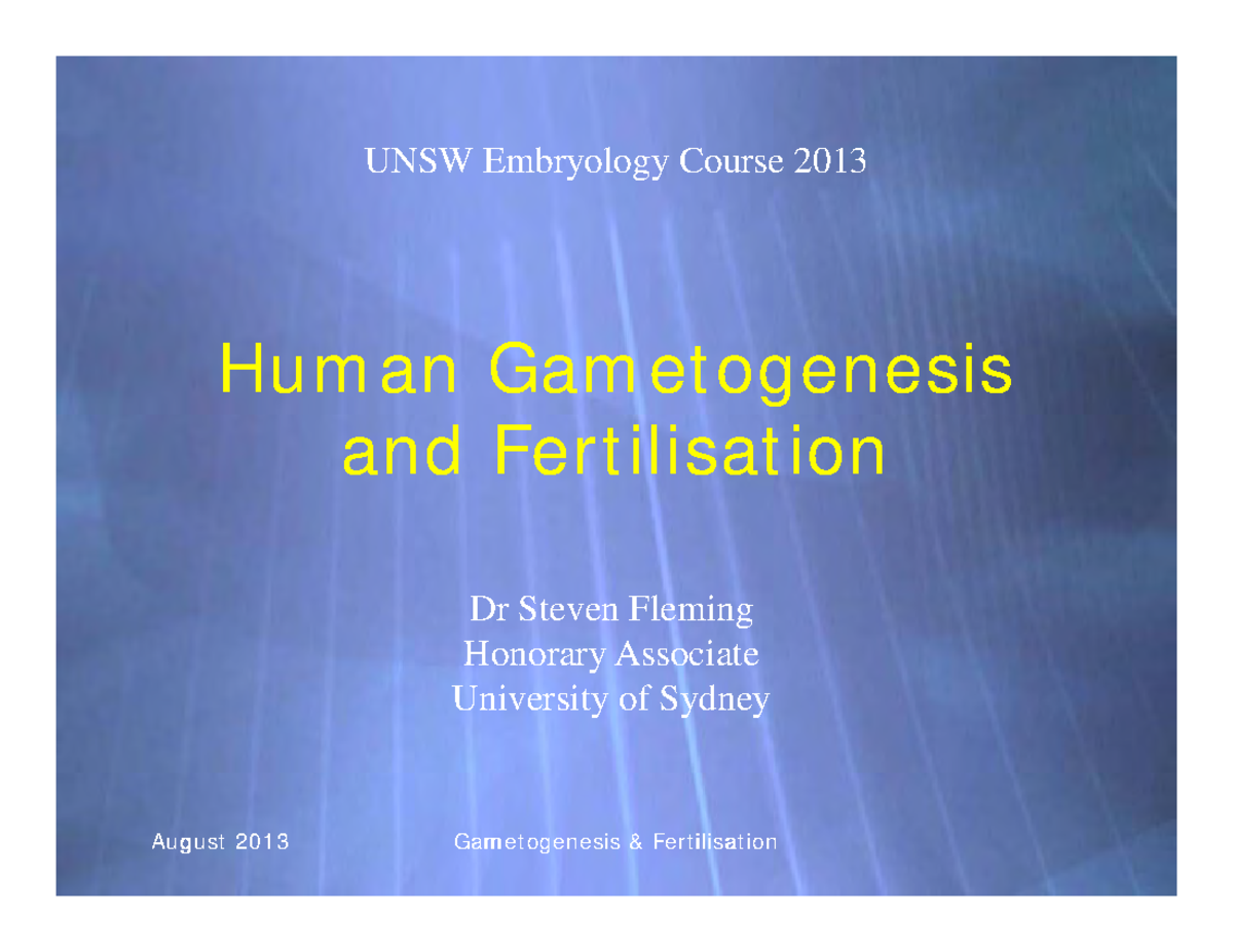 Gametogenesis & Fertilisation - Dr Steven FlemingHonorary ...