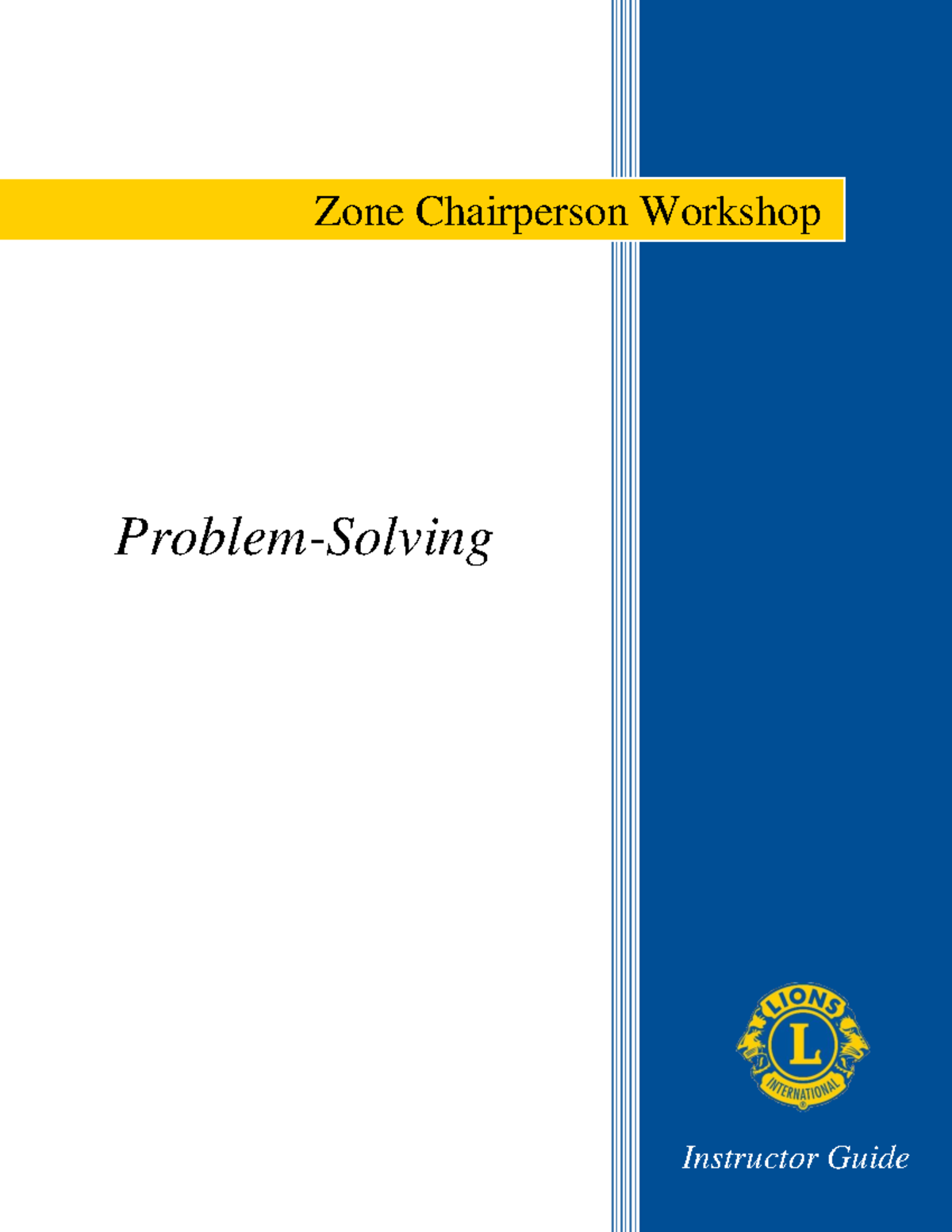 Problem Solving - This is a part of a leadership course and used by instructors in facilitating ...