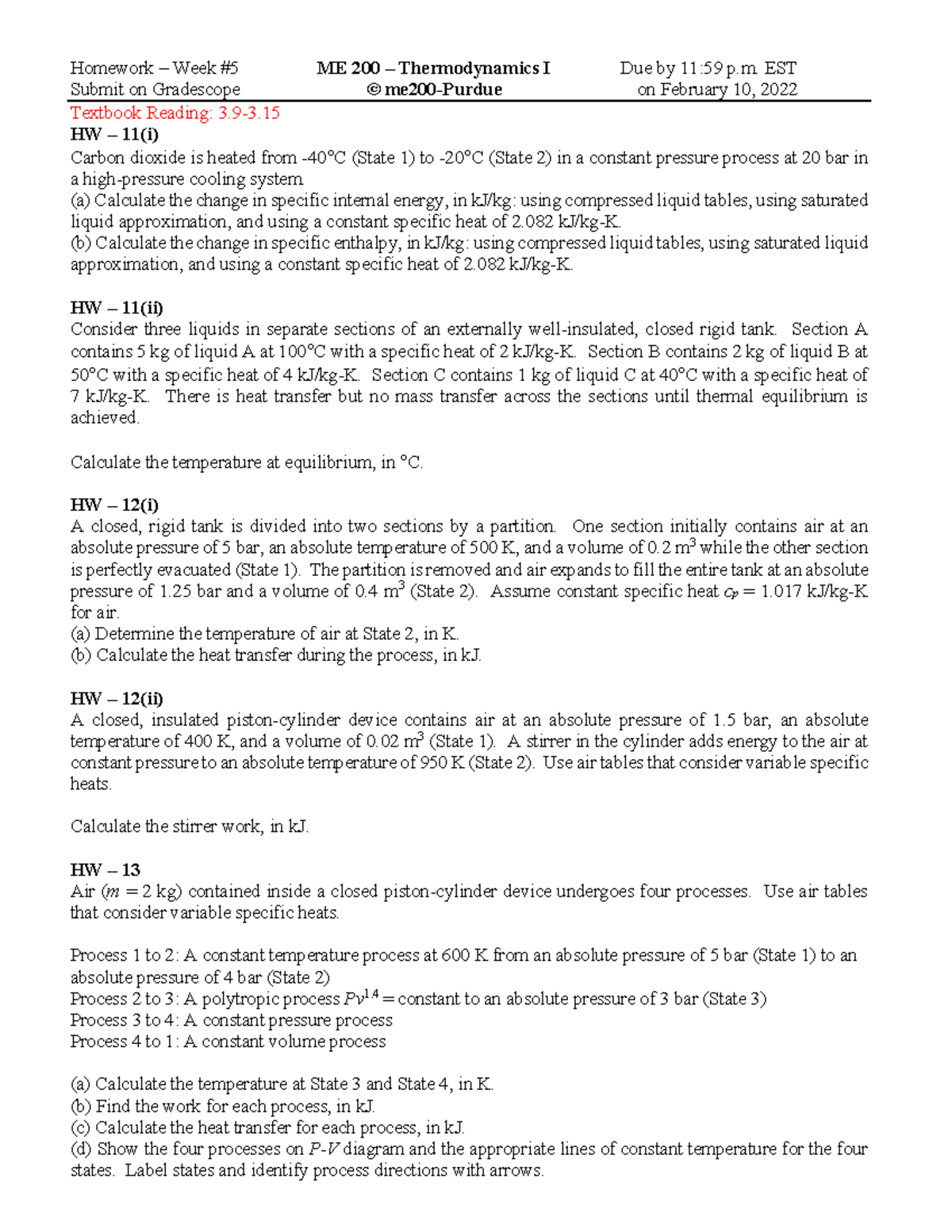 HW11-13 - S2023 HW Problems - Homework – Week #5 ME 200 – Thermodynamics I Due by 11:59 p. EST ...