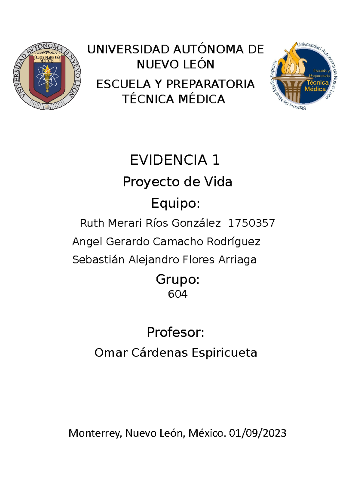 Equipo 1 EV1 Proyectodevida - UNIVERSIDAD AUTÓNOMA DE NUEVO LEÓN ESCUELA Y PREPARATORIA TÉCNICA ...