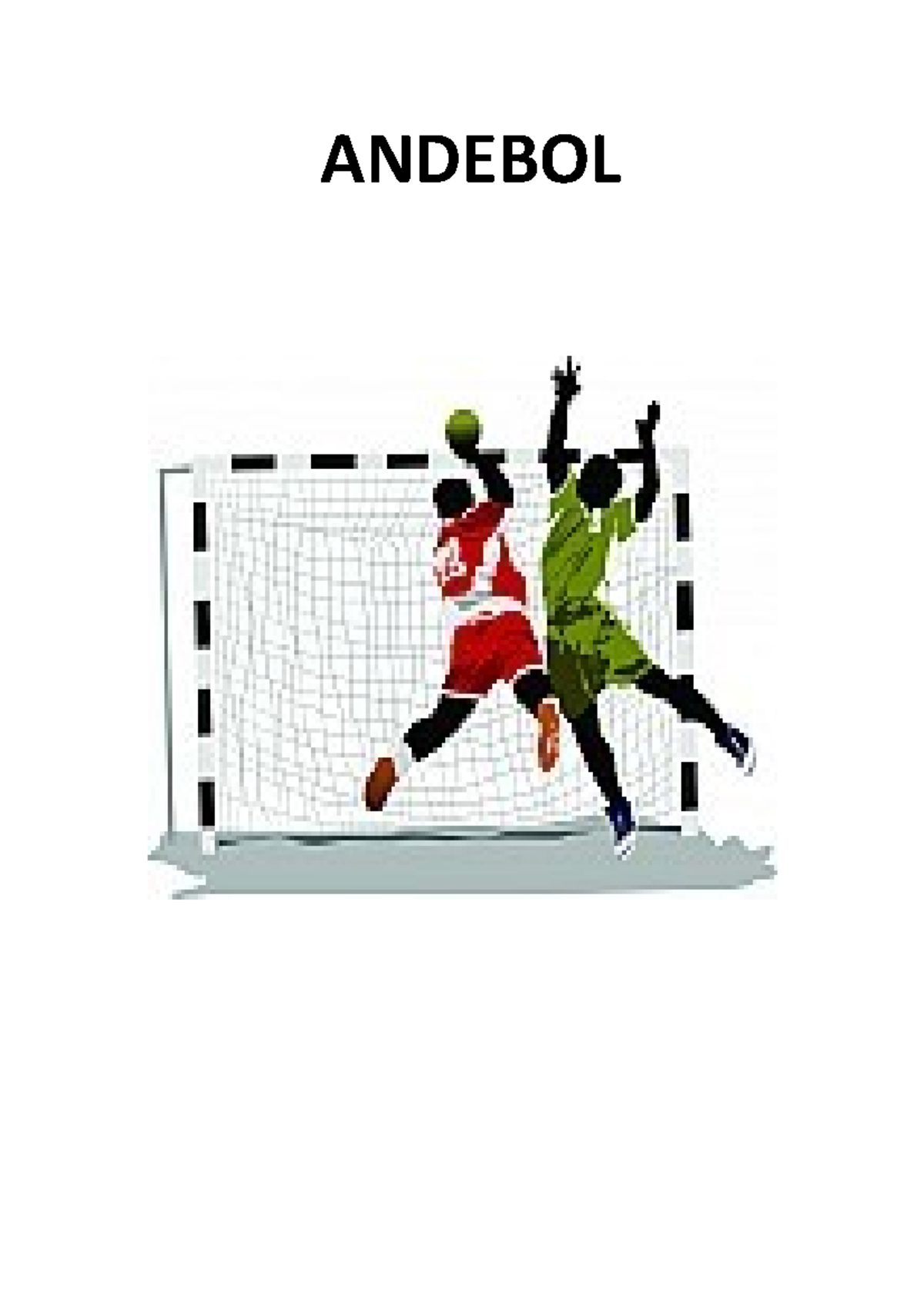 Trabalho acerca do Andebol - ANDEBOL O que é o Andebol? O Andebol é um ...