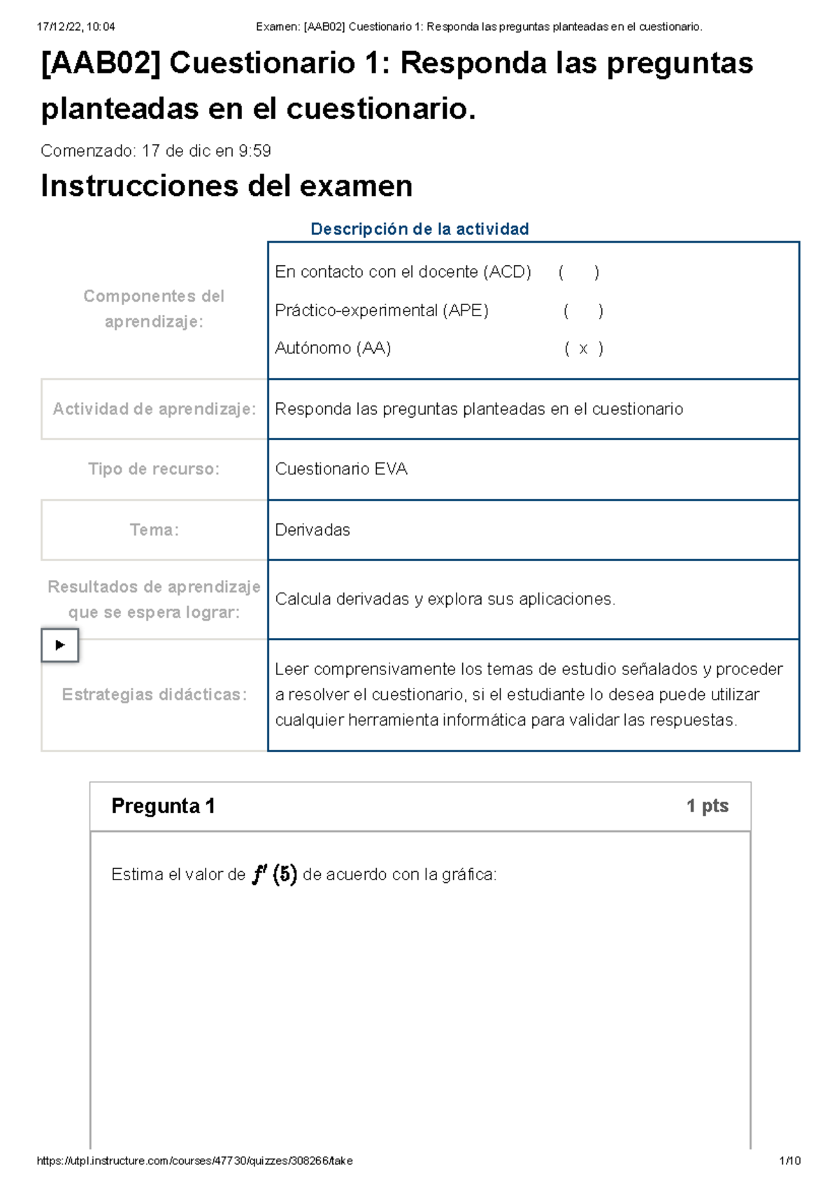 Examen [AAB02] Cuestionario 1 Responda las preguntas planteadas en el ...