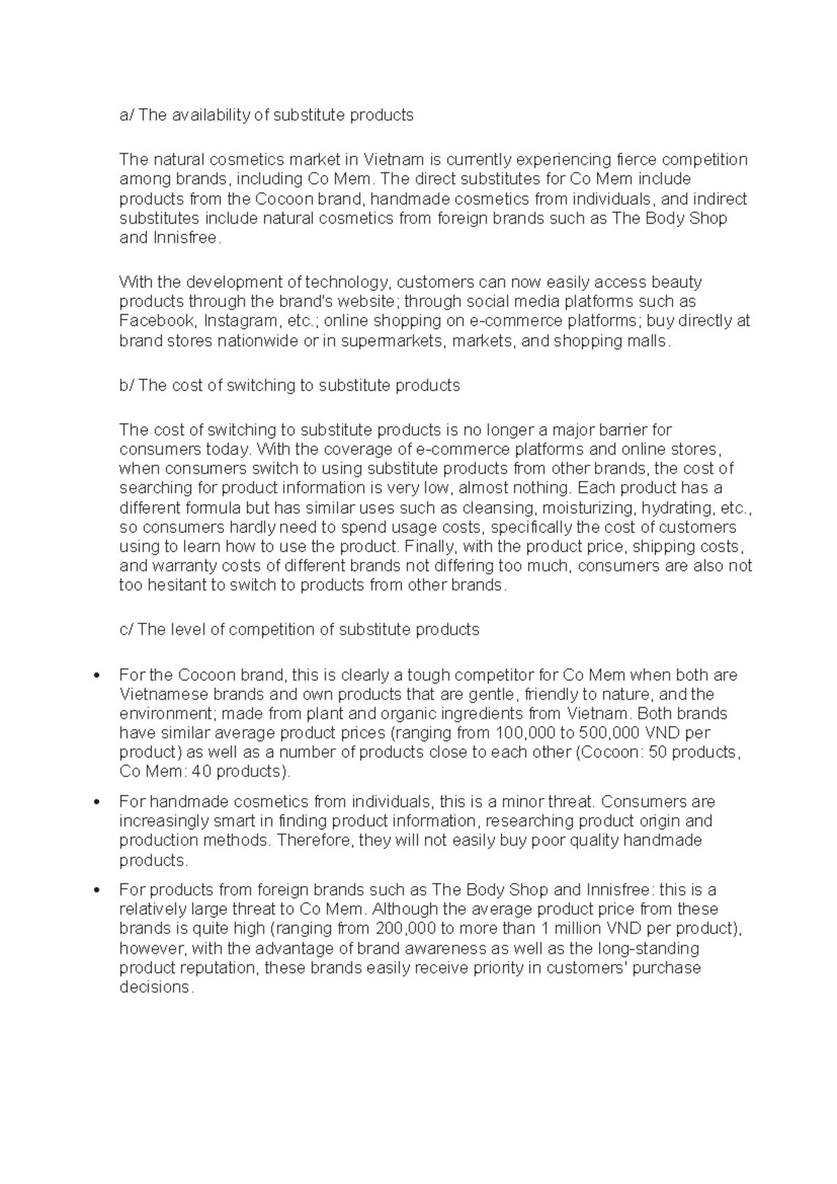 Threats of Substitutes Co Mem - a/ The availability of substitute ...