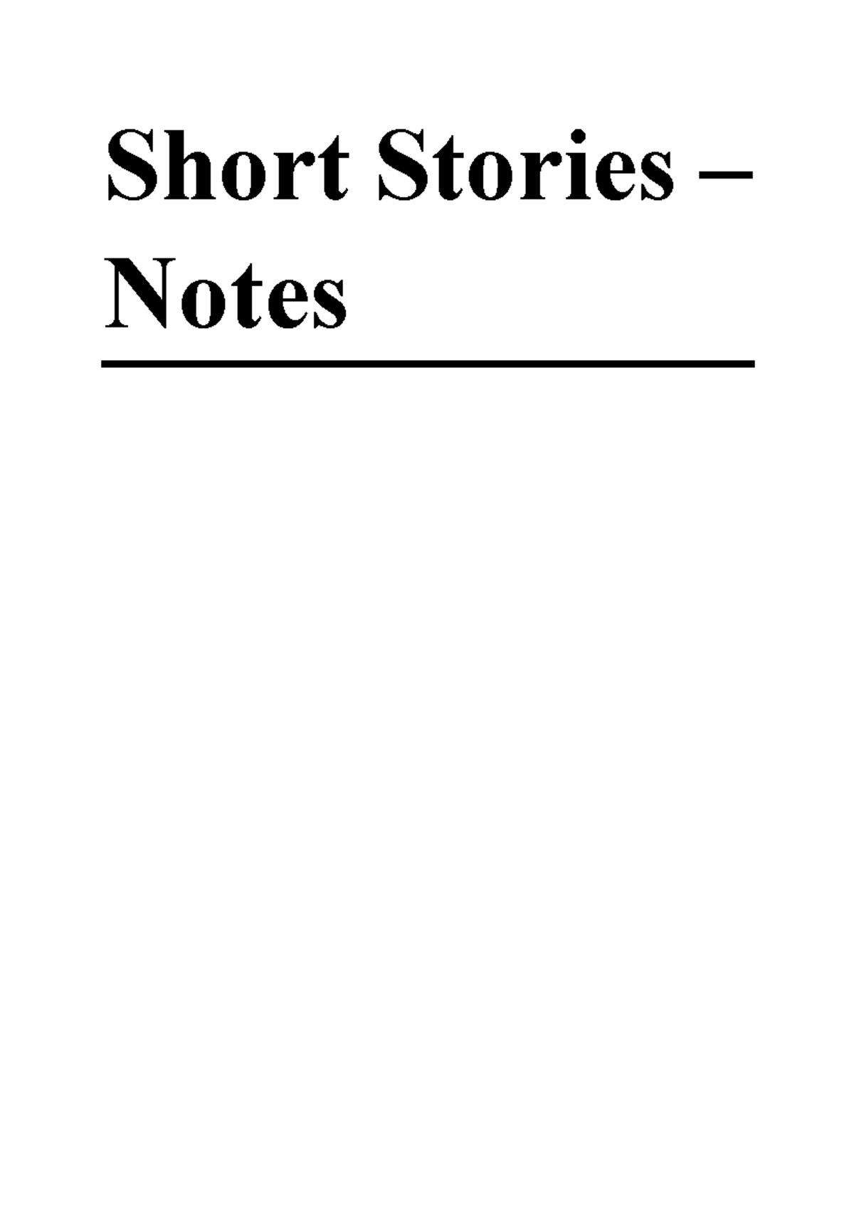 Short Stories - Notes - Summary English Studies - Short Stories – Notes ...