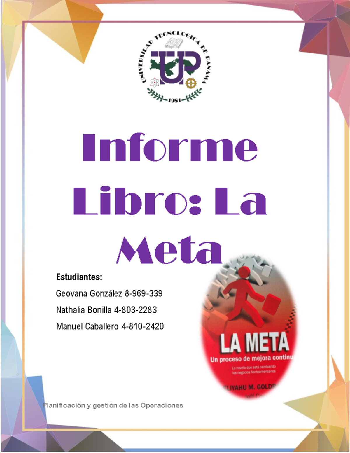 Informe LA META - Resumen del libro la meta - Informe Libro: La Meta ...