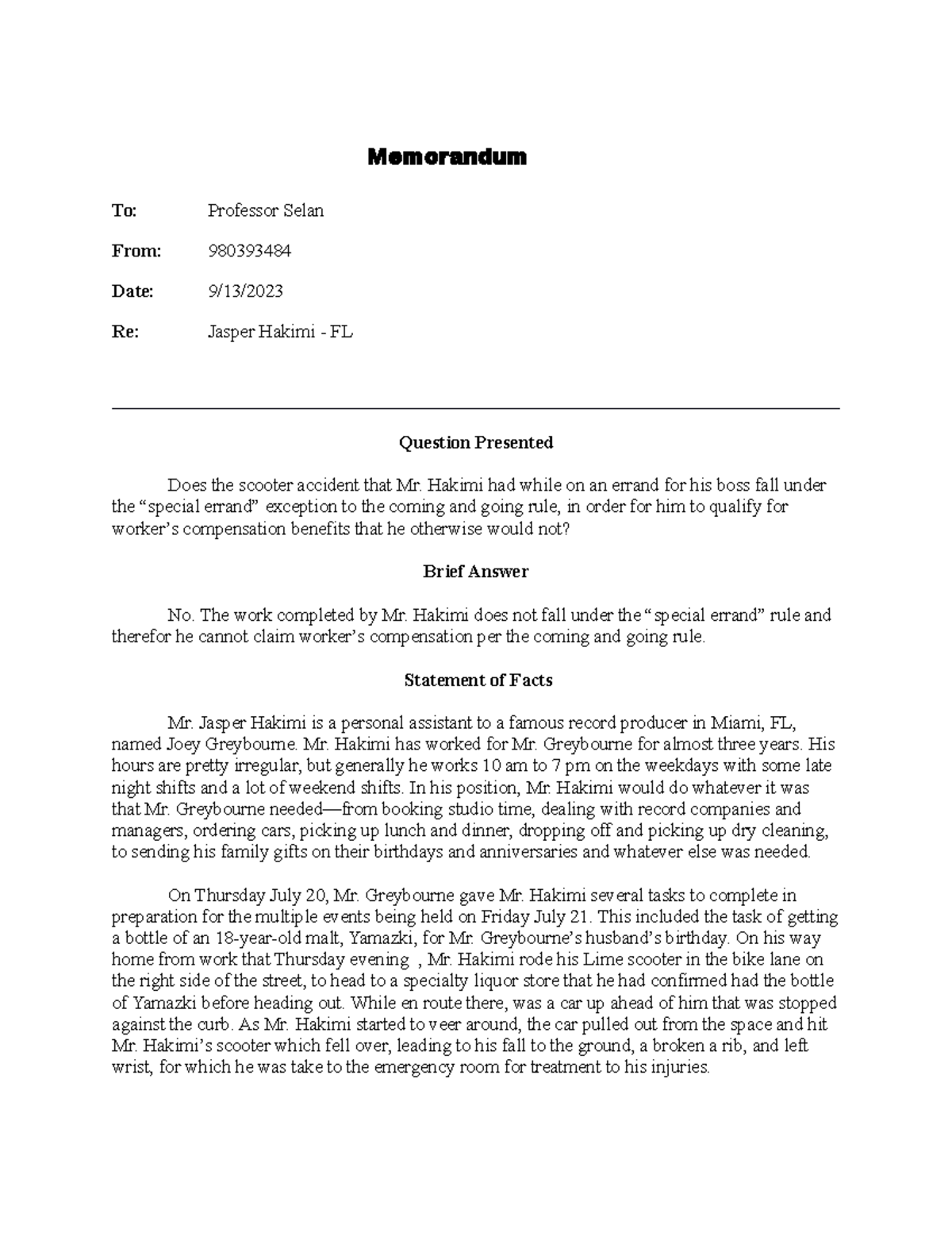 Memorandum - Memo - Memorandum To: Professor Selan From: 980393484 Date: 9/13/ Re: Jasper Hakimi ...