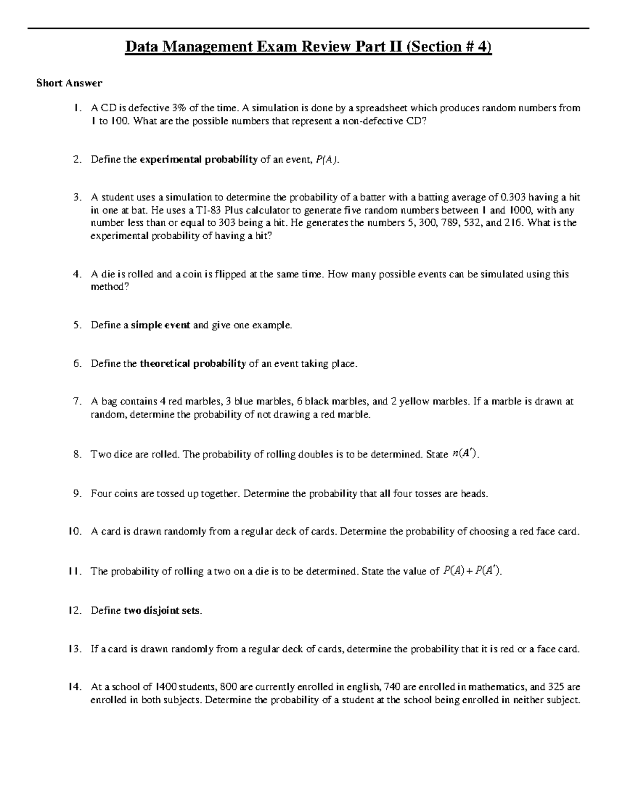 Data Management Exam Review Part II - A simulation is done by a ...