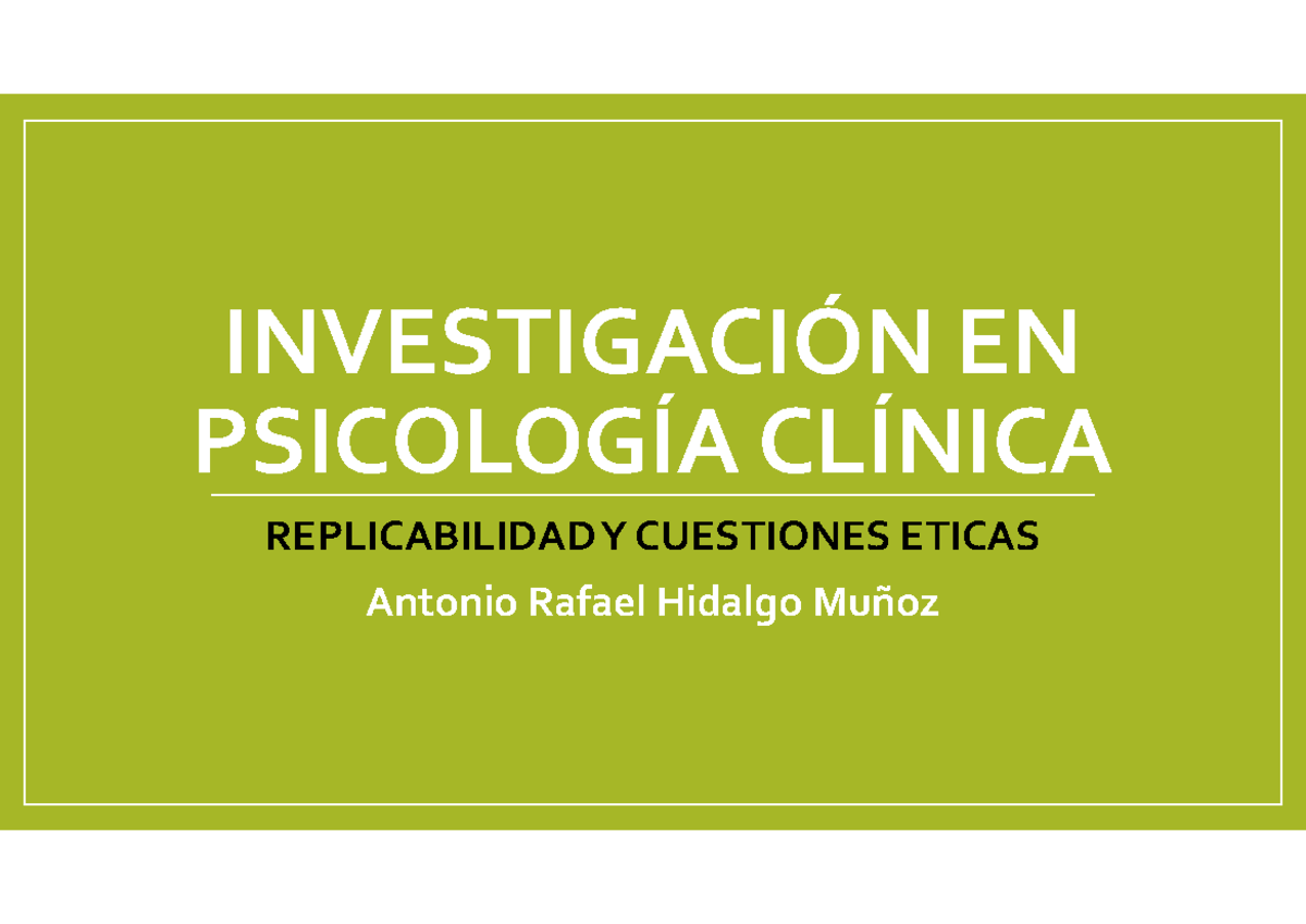 Tema 1 Replicabilidad y Deontologia - INVESTIGACIÓN EN PSICOLOGÍA ...
