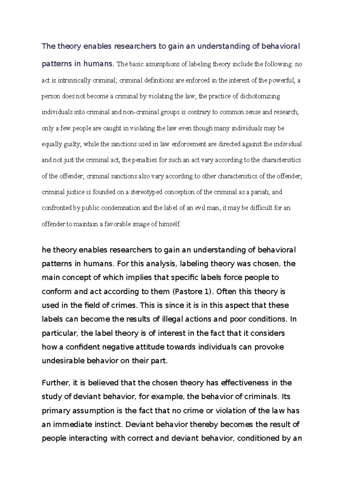 The theory enables researchers to gain an understanding of behavioral ...