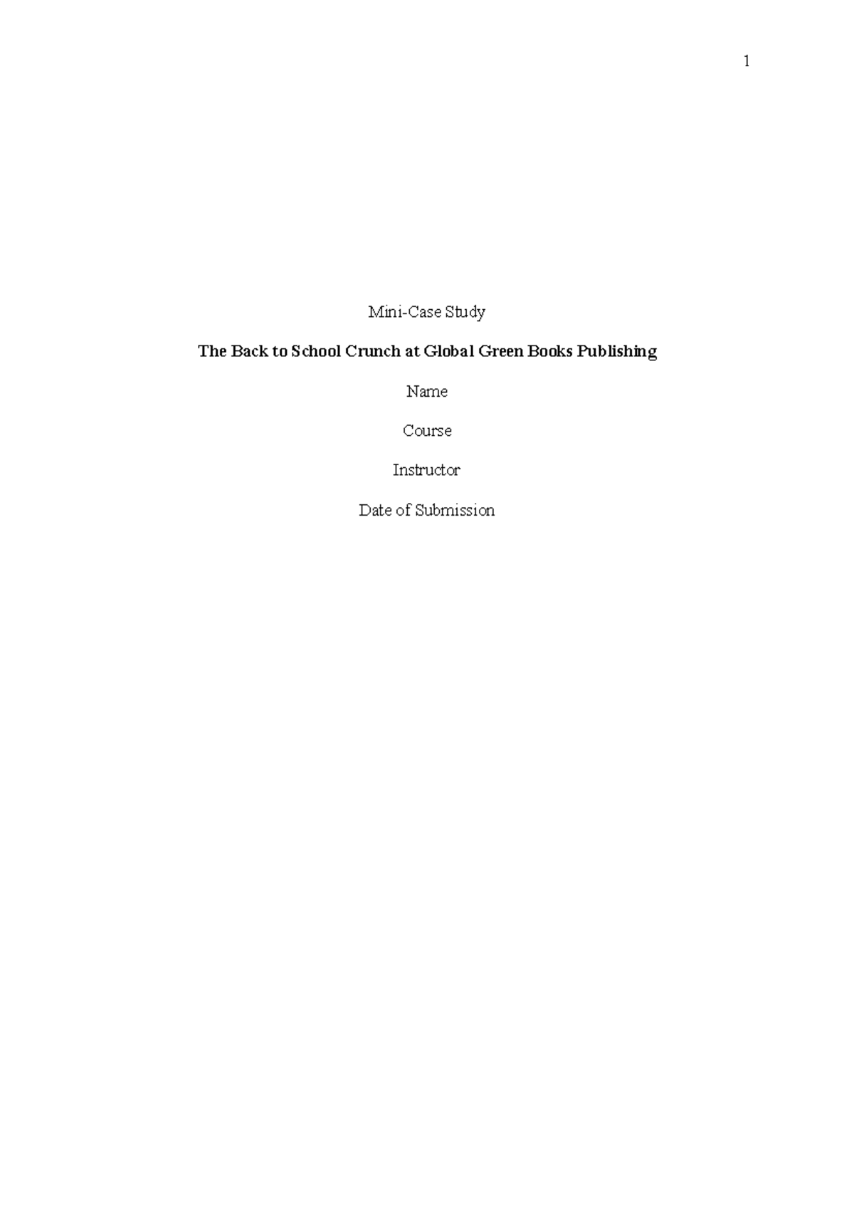 Mini Case Study Quiz Mini Case Study The Back To School Crunch At