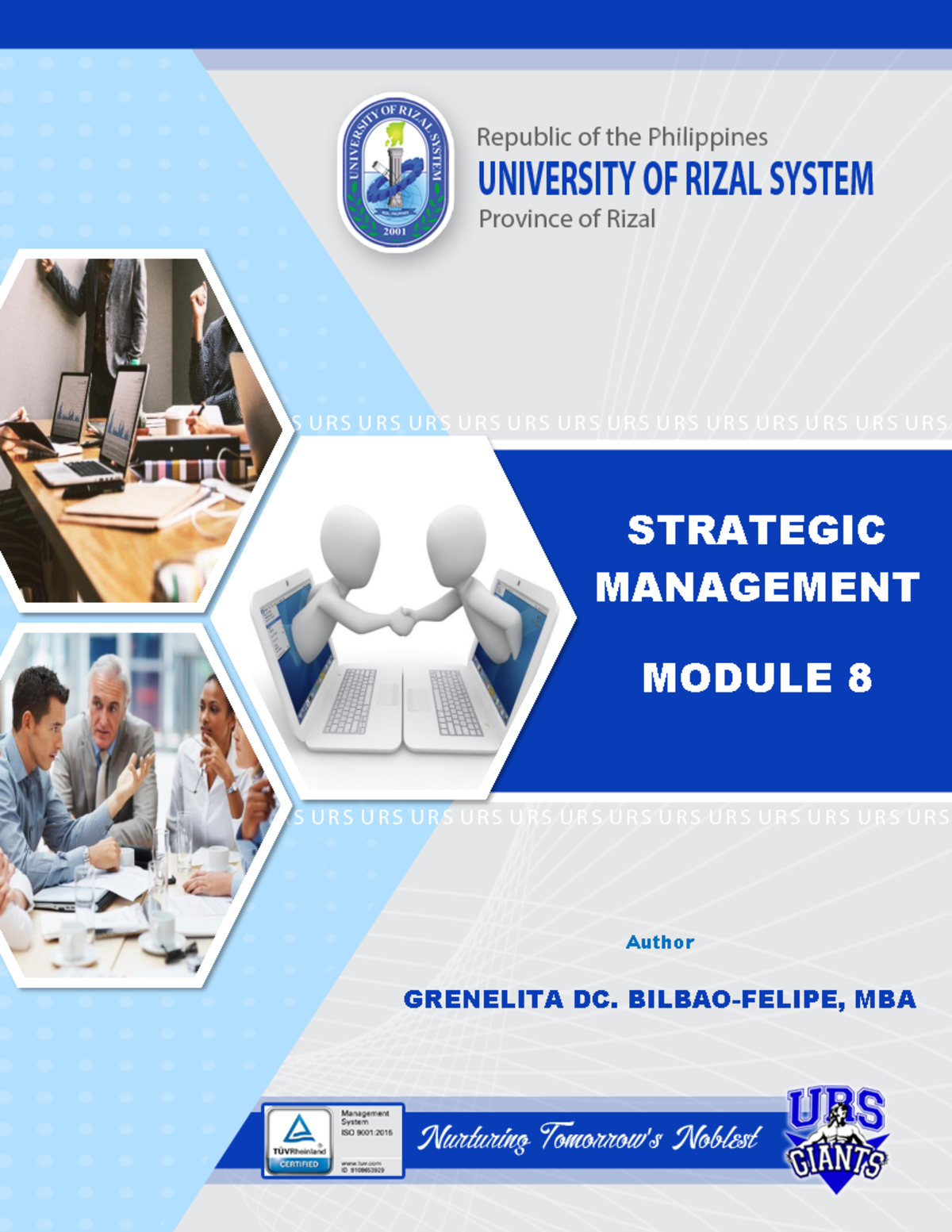 Strat Mgt Module 8 - Just open the file - STRATEGIC MANAGEMENT MODULE 8 Author GRENELITA DC ...