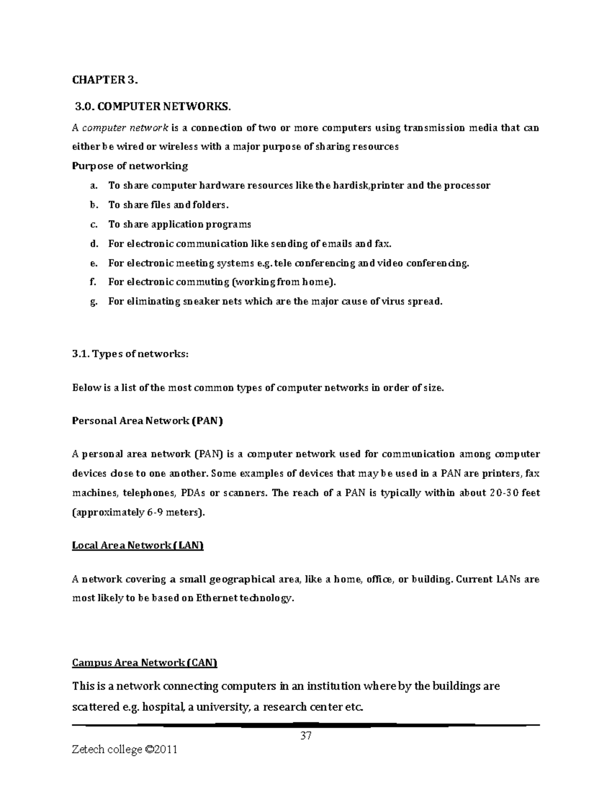 Computer Networks - 37 CHAPTER 3. 3. COMPUTER NETWORKS. A computer network is a connection of ...