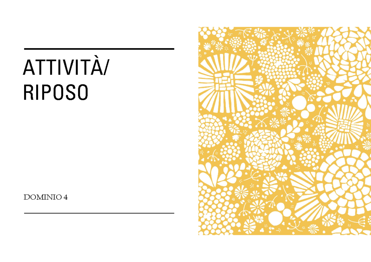 Attività E Riposo - Tutto ok - ATTIVITÀ/ RIPOSO DOMINIO 4 ATTIVITÀ E RIPOSO Classe 1: sonno ...