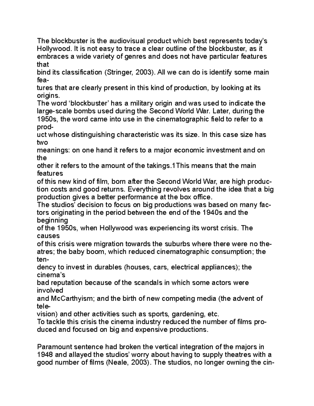 Pop culture reading - The blockbuster is the audiovisual product which ...