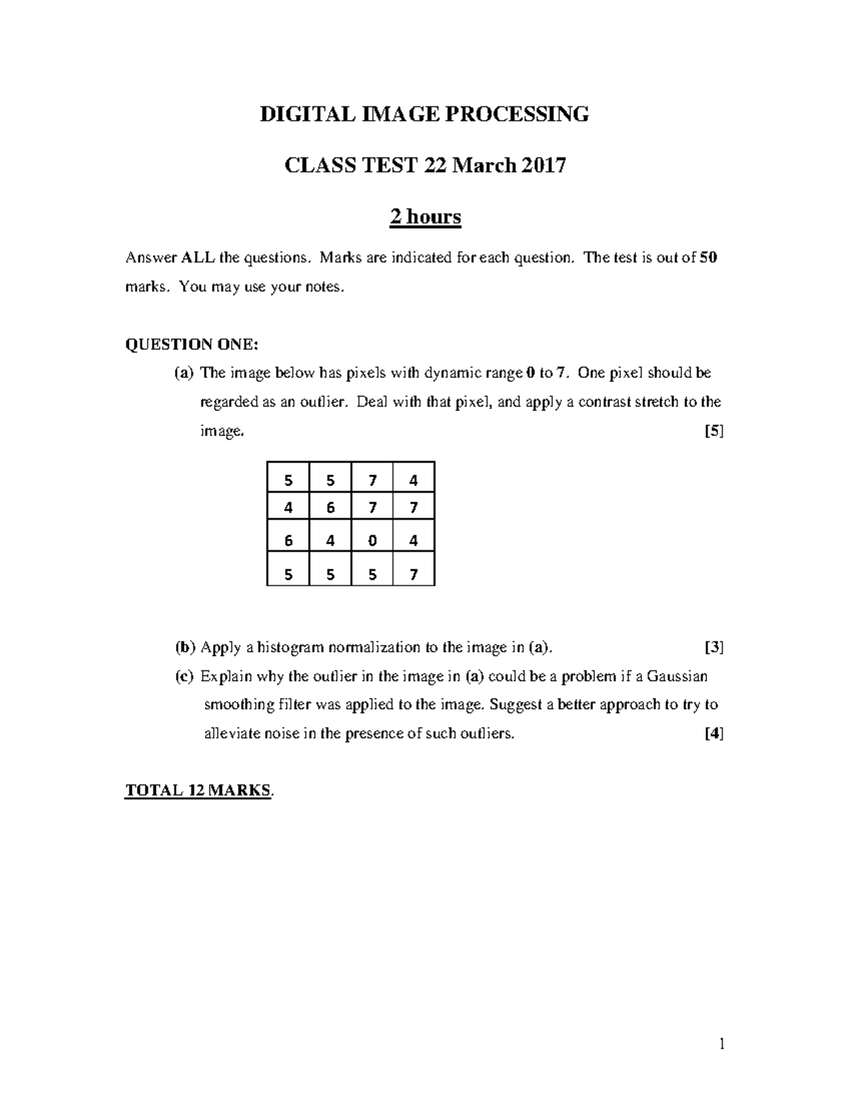 Test 1 March 2017, questions - DIGITAL IMAGE PROCESSING CLASS TEST 22 ...