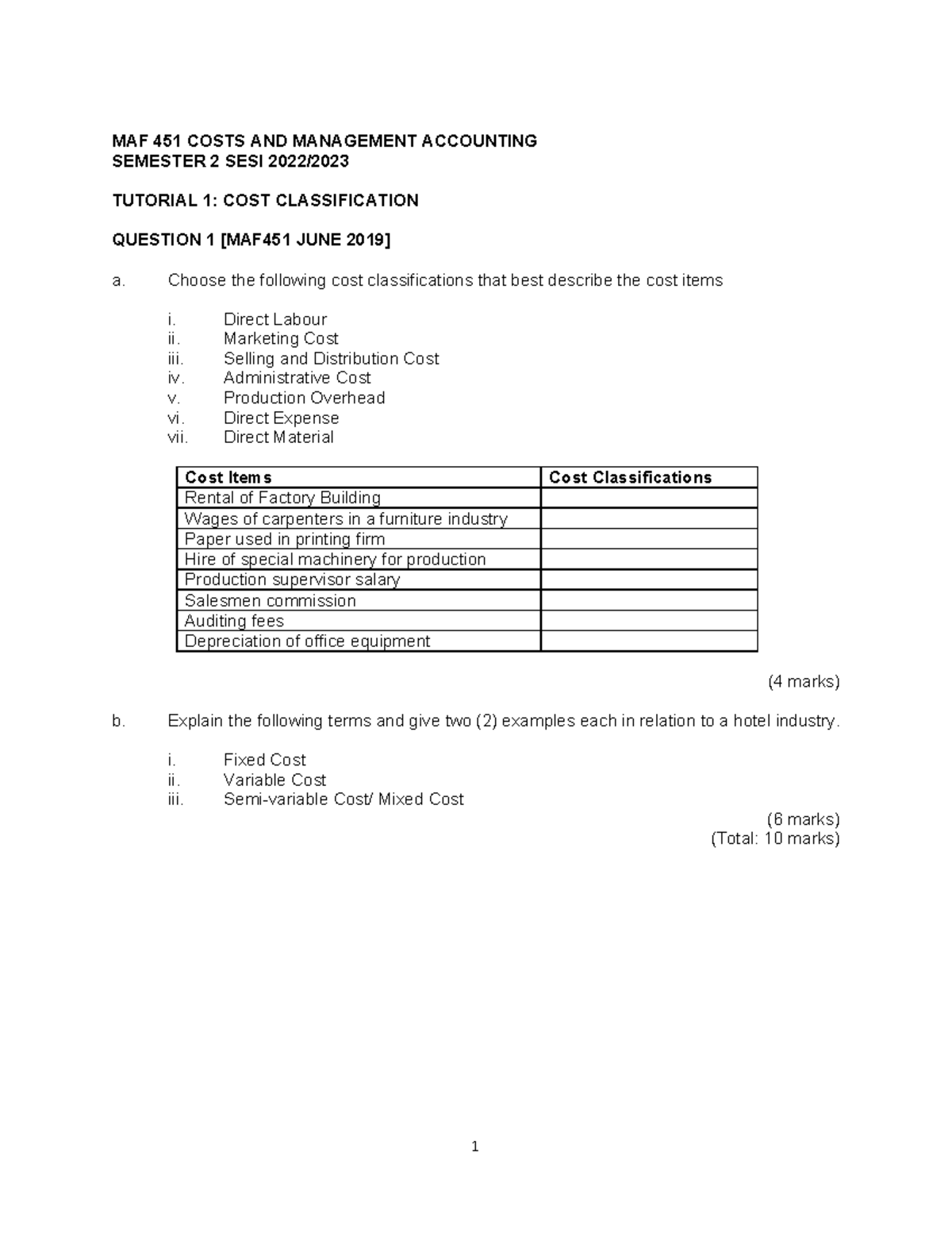 Tutorial 1 Cost Classification v2 - MAF 451 COSTS AND MANAGEMENT ACCOUNTING SEMESTER 2 SESI 2022 ...