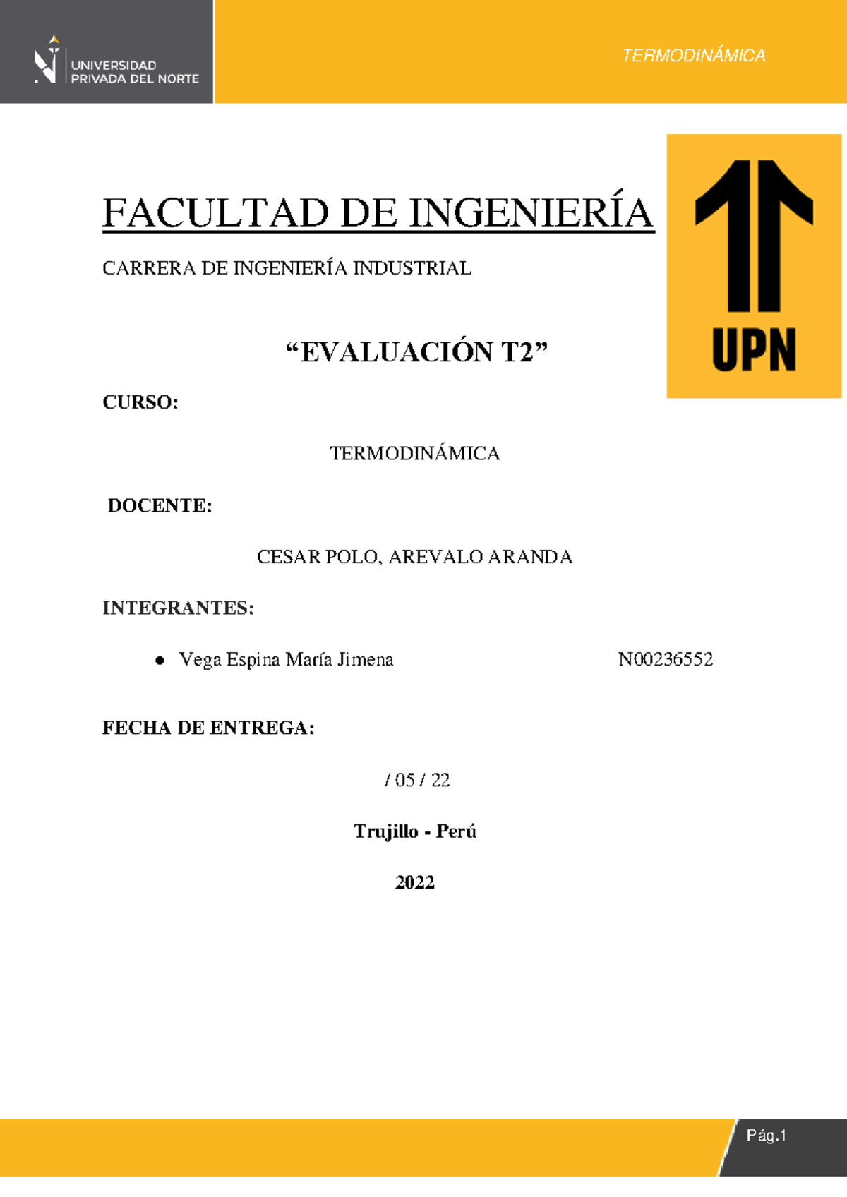 Informe T2 Termo - FACULTAD DE INGENIERÍA CARRERA DE INGENIERÍA INDUSTRIAL