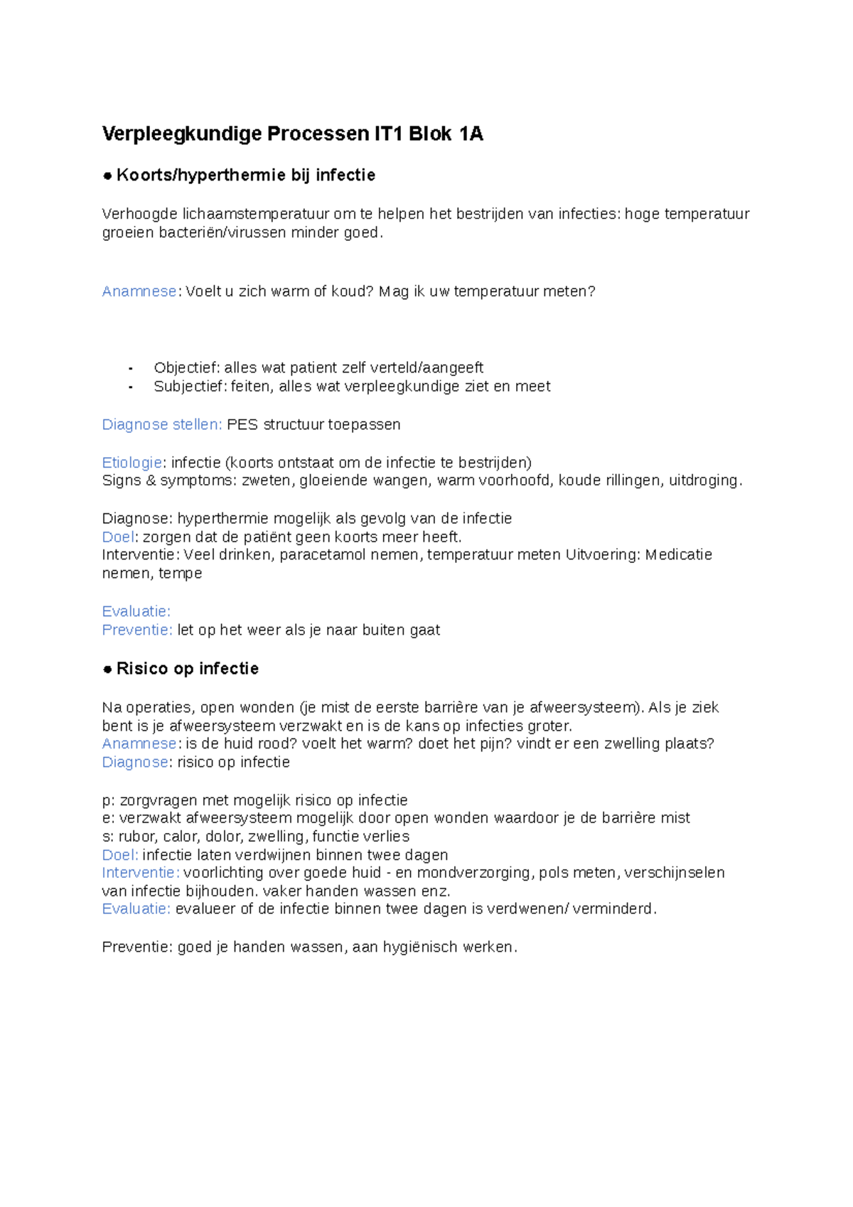 Verpleegkundige Processen IT1 Blok 1A - Anamnese: Voelt u zich warm of ...