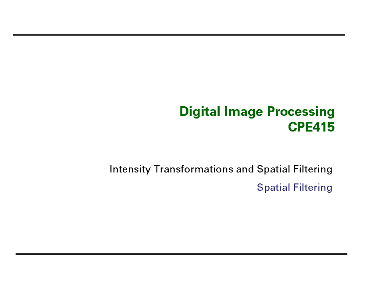 Lecture Ch3 part2 - notes - Digital Image Processing CPE Intensity ...