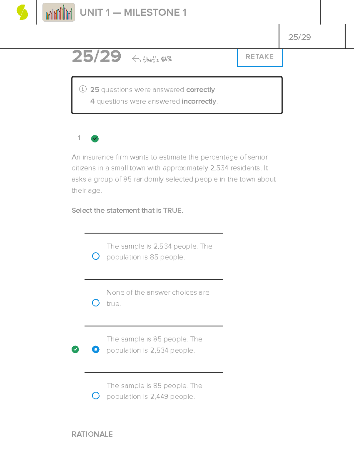 Statistics Milestone 1 - 1 25 / 29 that's 86% RETAKE 25 questions were ...