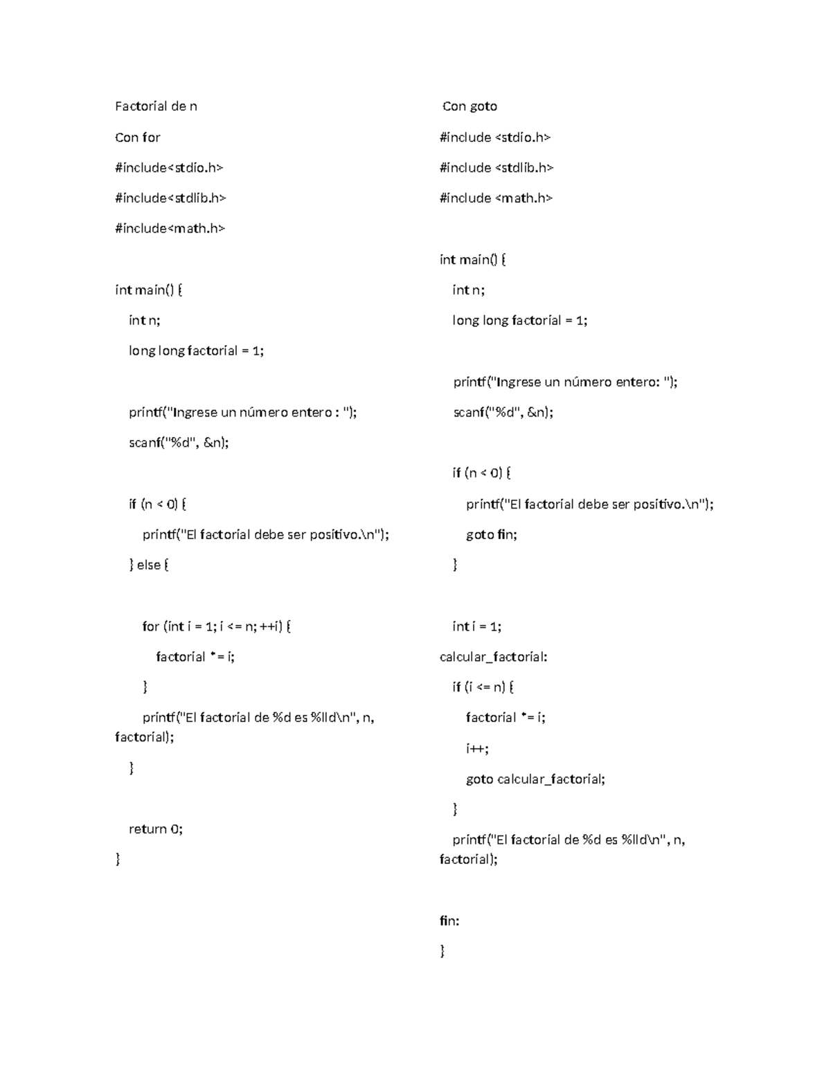 Factorial - EJERCICIOS - Factorial de n Con for #include #include - Studocu