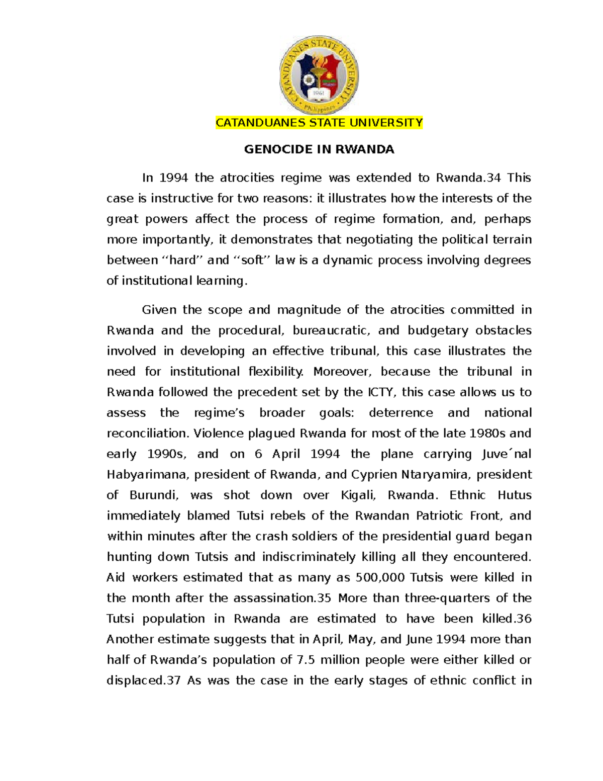 Genocide IN Rwanda - GENOCIDE IN RWANDA In 1994 the atrocities regime ...