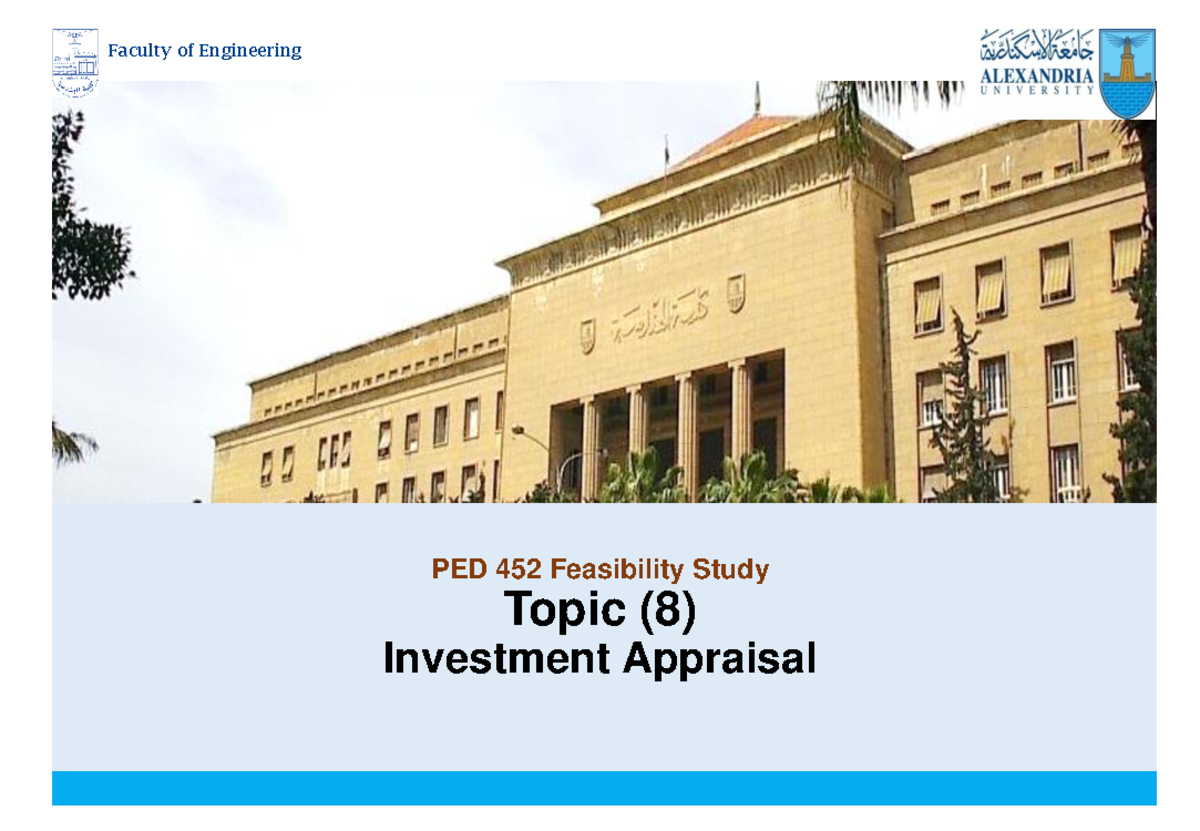 FSfall 2022 -Topic 8 Investment Appraisal - Faculty of Engineering PED ... FSfall 2022 -Topic 8 Investment Appraisal - Faculty of Engineering PED ...