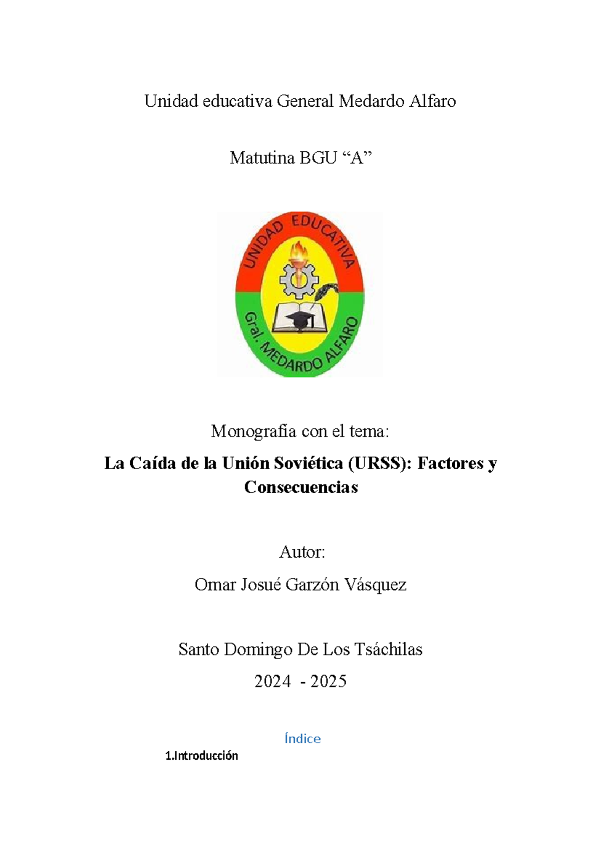 Monografia URSS - De Omar Garzon Unidad Educativa General Medardo ...
