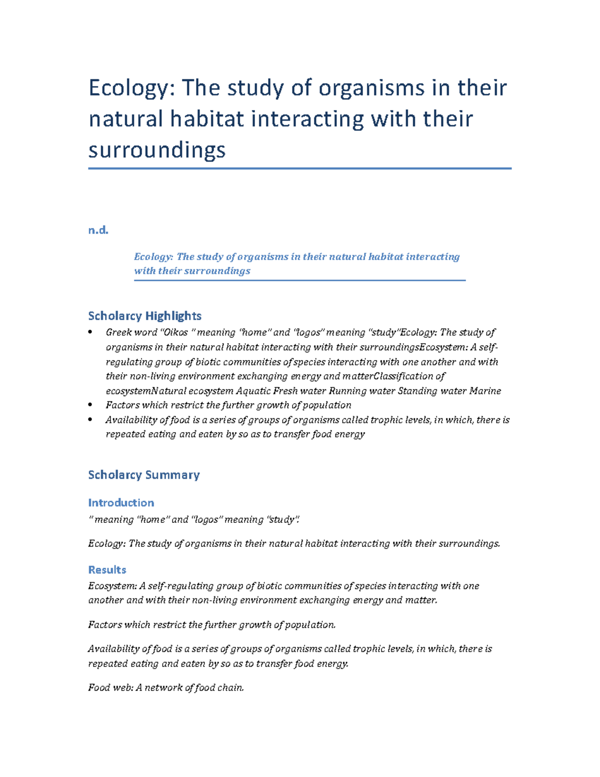 Ecology The study of organisms in their natural habitat interacting ...