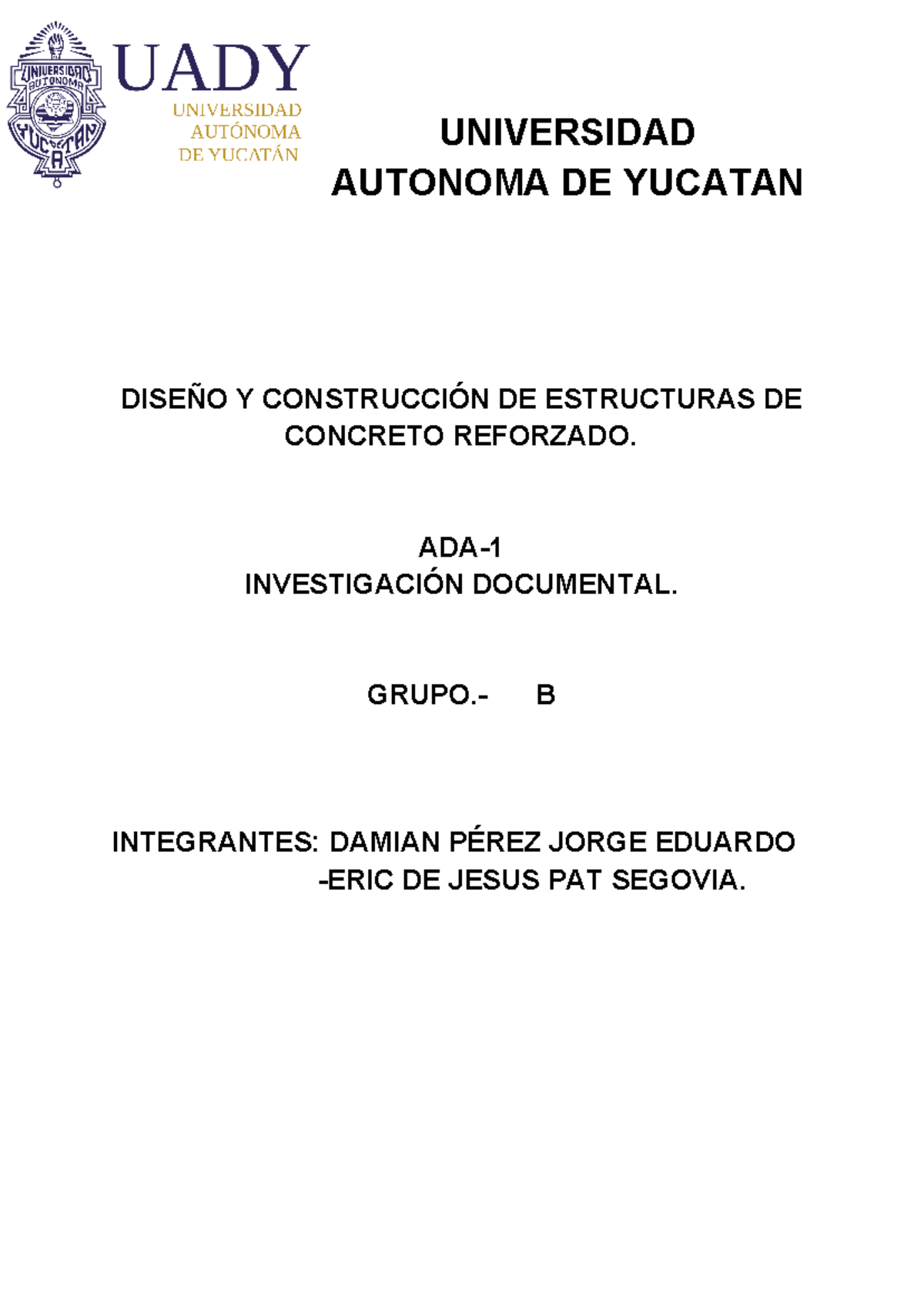 Estructura Hiperestatica - UNIVERSIDAD AUTONOMA DE YUCATAN DISEÑO Y ...