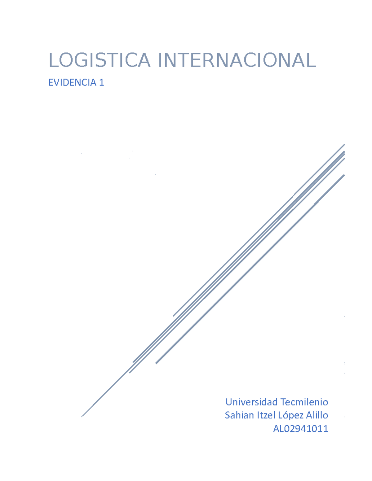 Evidencia 01 LOG - LOGISTICA INTERNACIONAL EVIDENCIA 1 Universidad ...