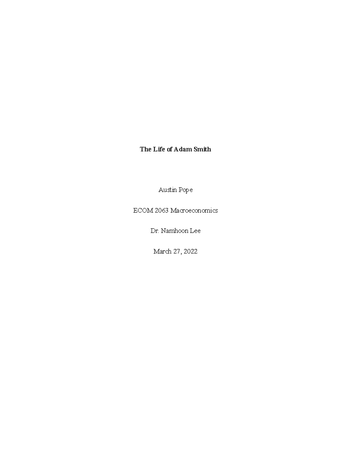Paper 2 Pope - twelve - The Life of Adam Smith Austin Pope ECOM 2063 ...