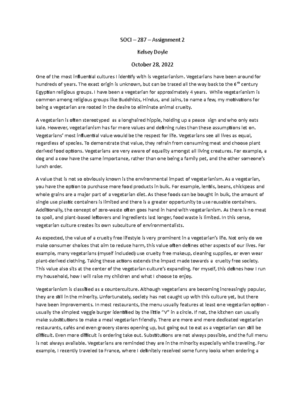 SOCI – 287 – Assignment 2 - SOCI – 287 – Assignment 2 Kelsey Doyle October 28, 2022 One of the ...