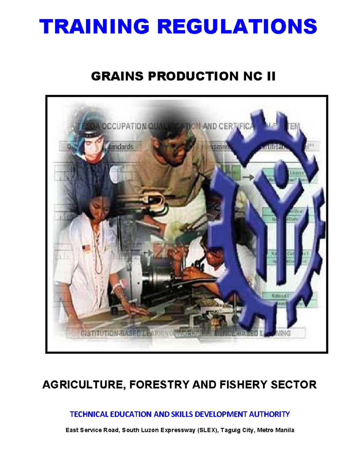 Training Regulation for Grains Production NC II - TRAINING REGULATIONS ...