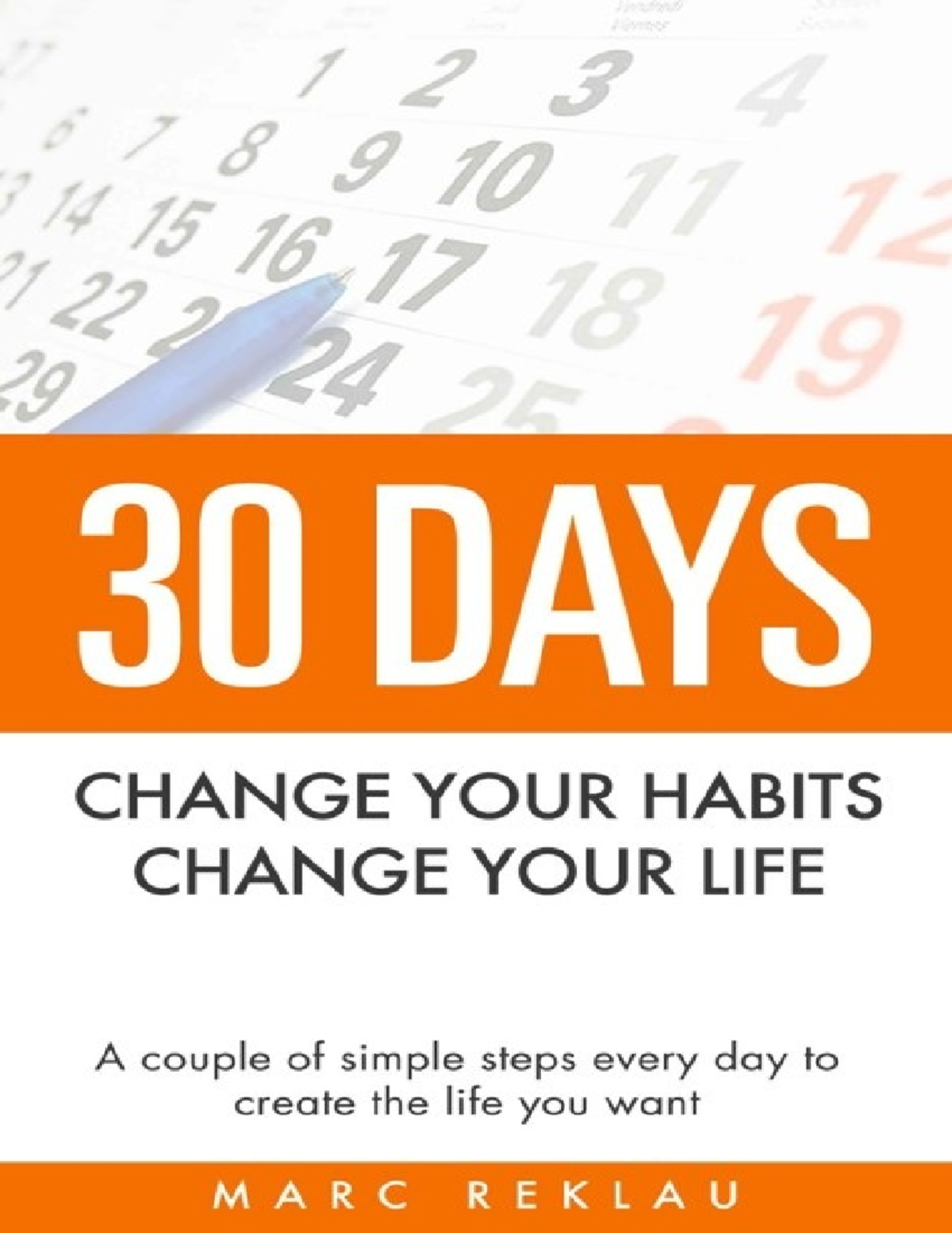 30 Days Change Your Habits, Change Your Life - 30 DAYS Change your ...