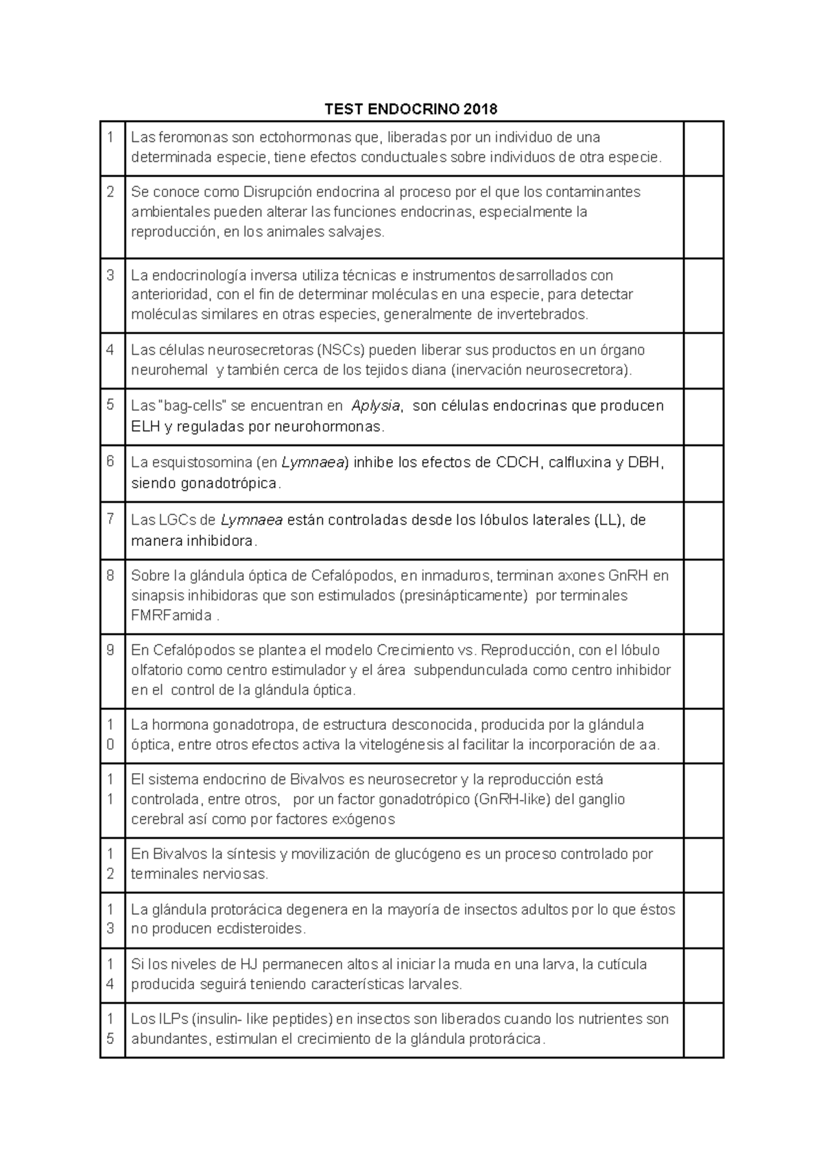Test-cori-i - TEST ENDOCRINO 2018 1 Las feromonas son ectohormonas que ...