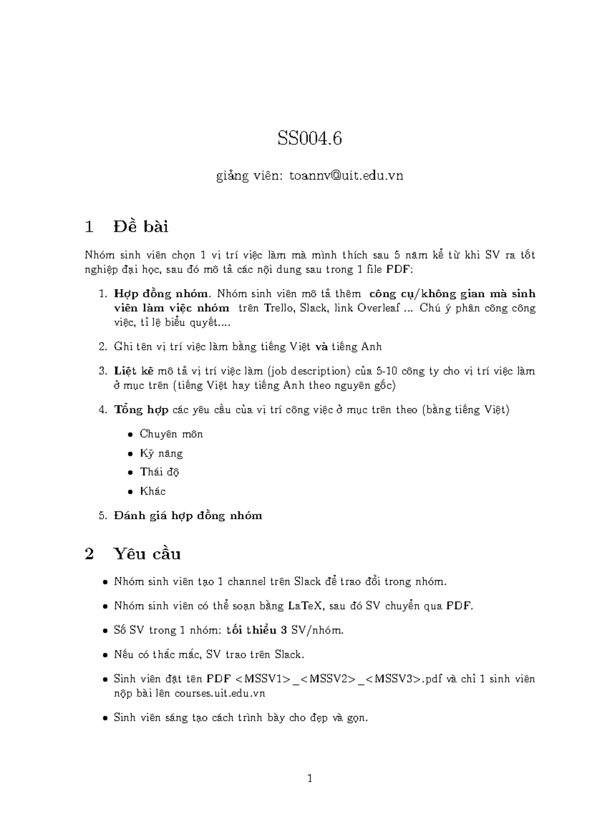 SS004 6 - SS004. giảng viên: toannv@uit.edu 1 Đề bài Nhóm sinh viên chọn 1 vị trí việc làm mà ...