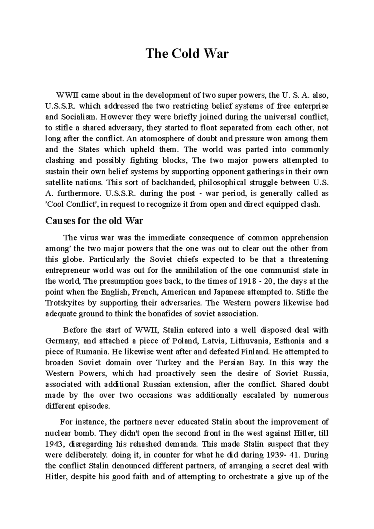 The Cold War - WWII came about in the development of two super powers ...