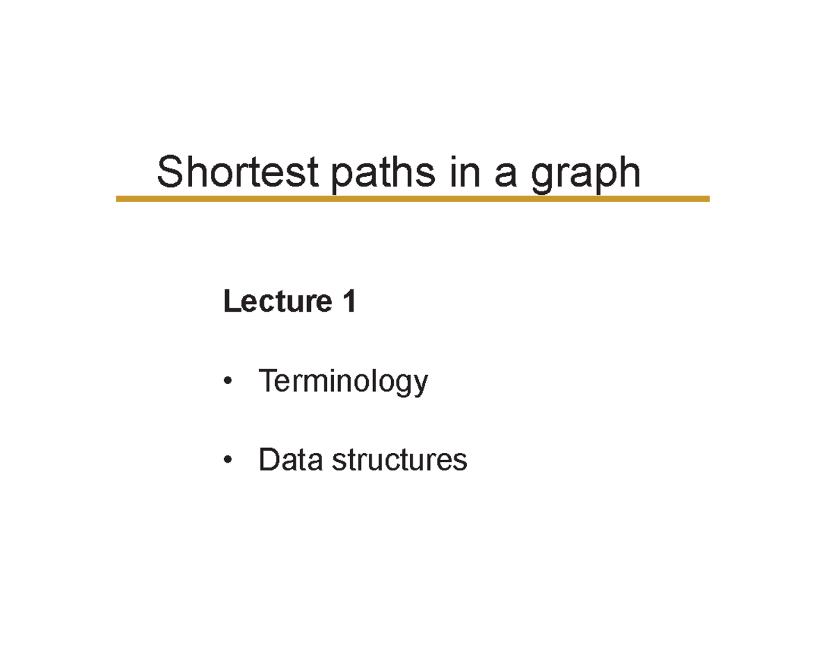 DS2 03 Graph representation - Lecture 1 • Terminology • Data structures ...