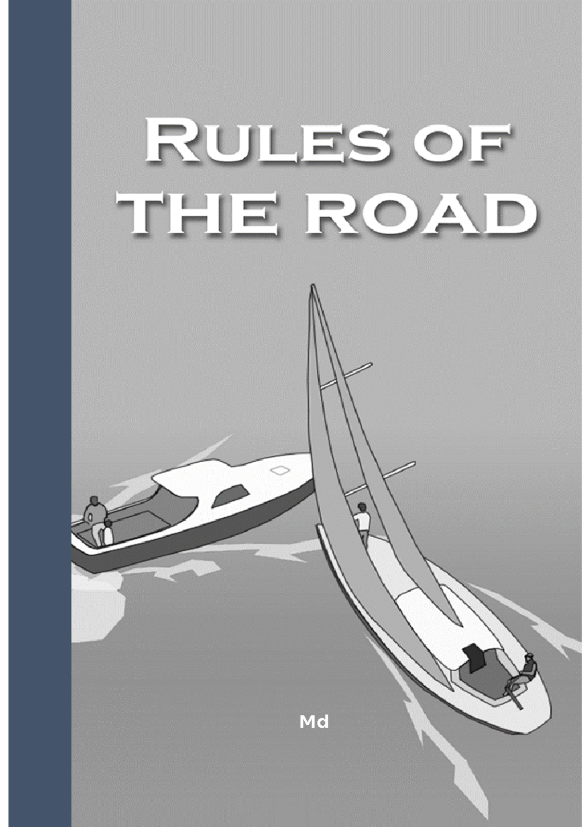 Colreg 111 - Md COLREG Questions Prepared by Hamed Rule 13 Overtaking ...