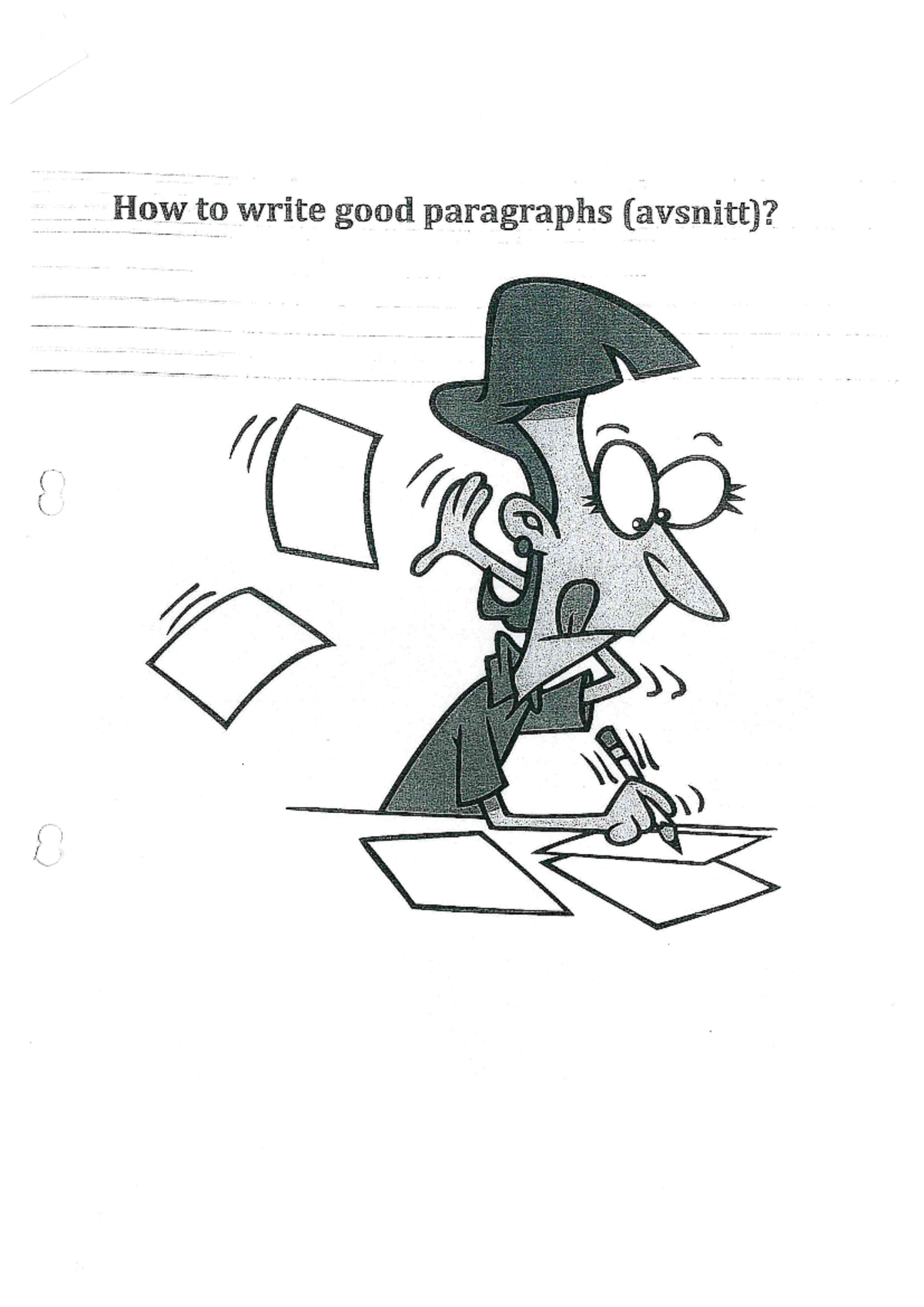 How to write good paragraphs - A topic sentence (temasetning) 2 ...