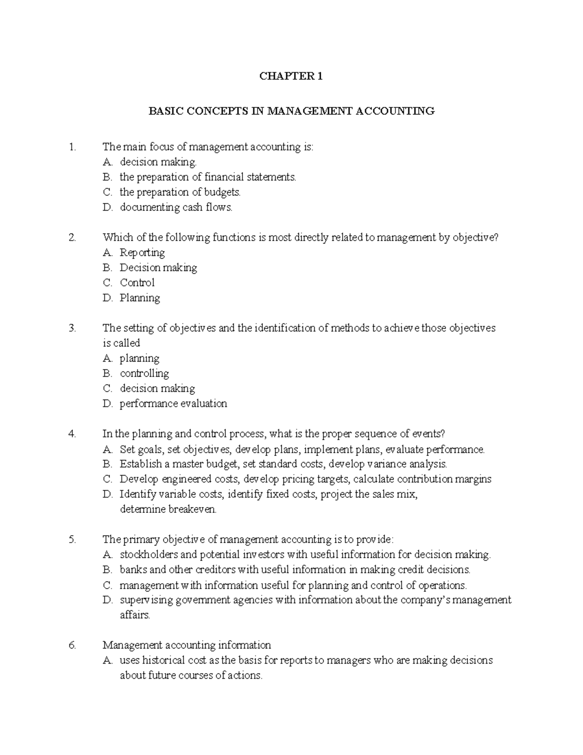 1-Basic Concepts Homework - CHAPTER 1 BASIC CONCEPTS IN MANAGEMENT ACCOUNTING The main focus of ...